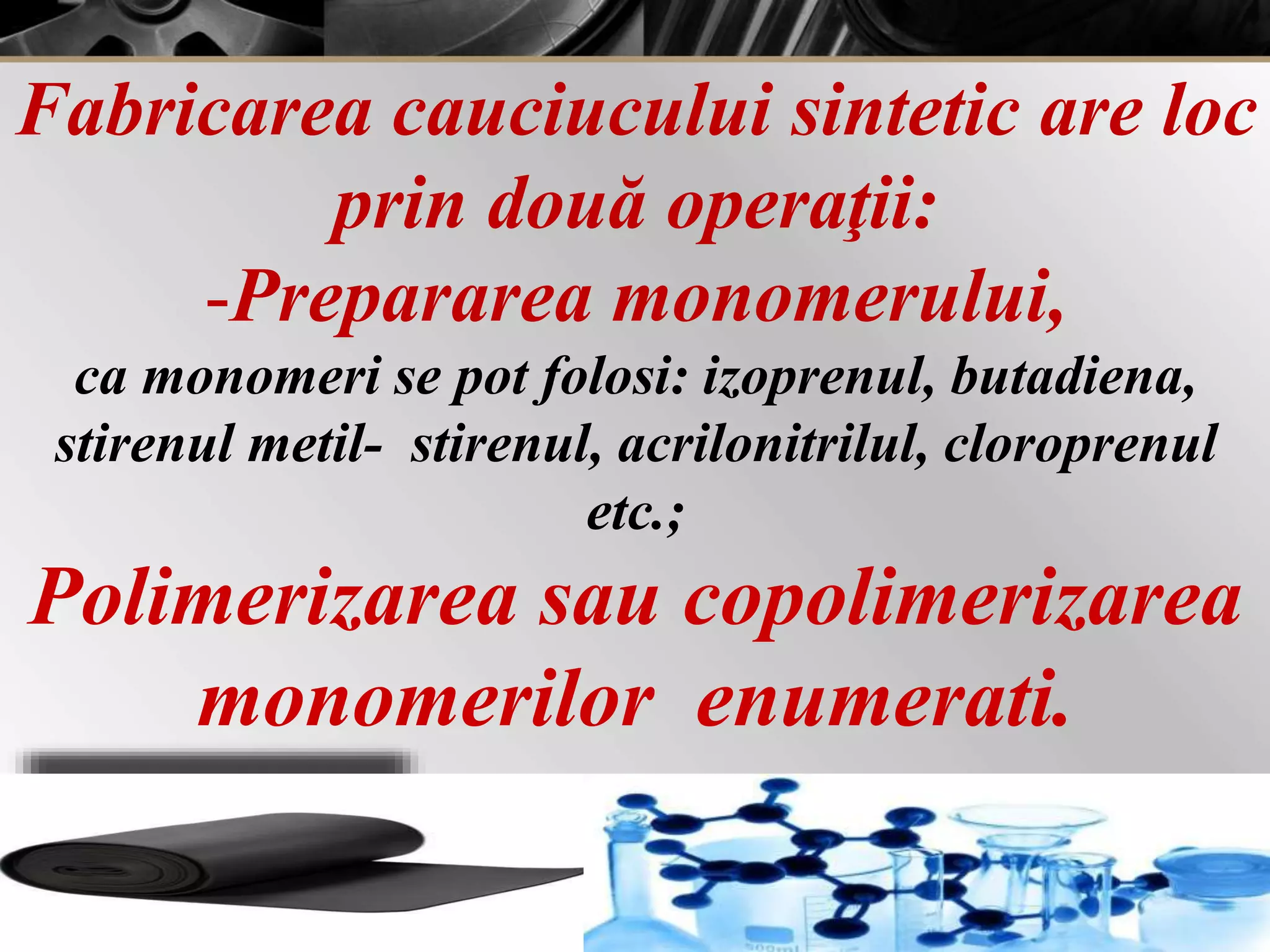 Cauciucul natural si sintetic | PPTX