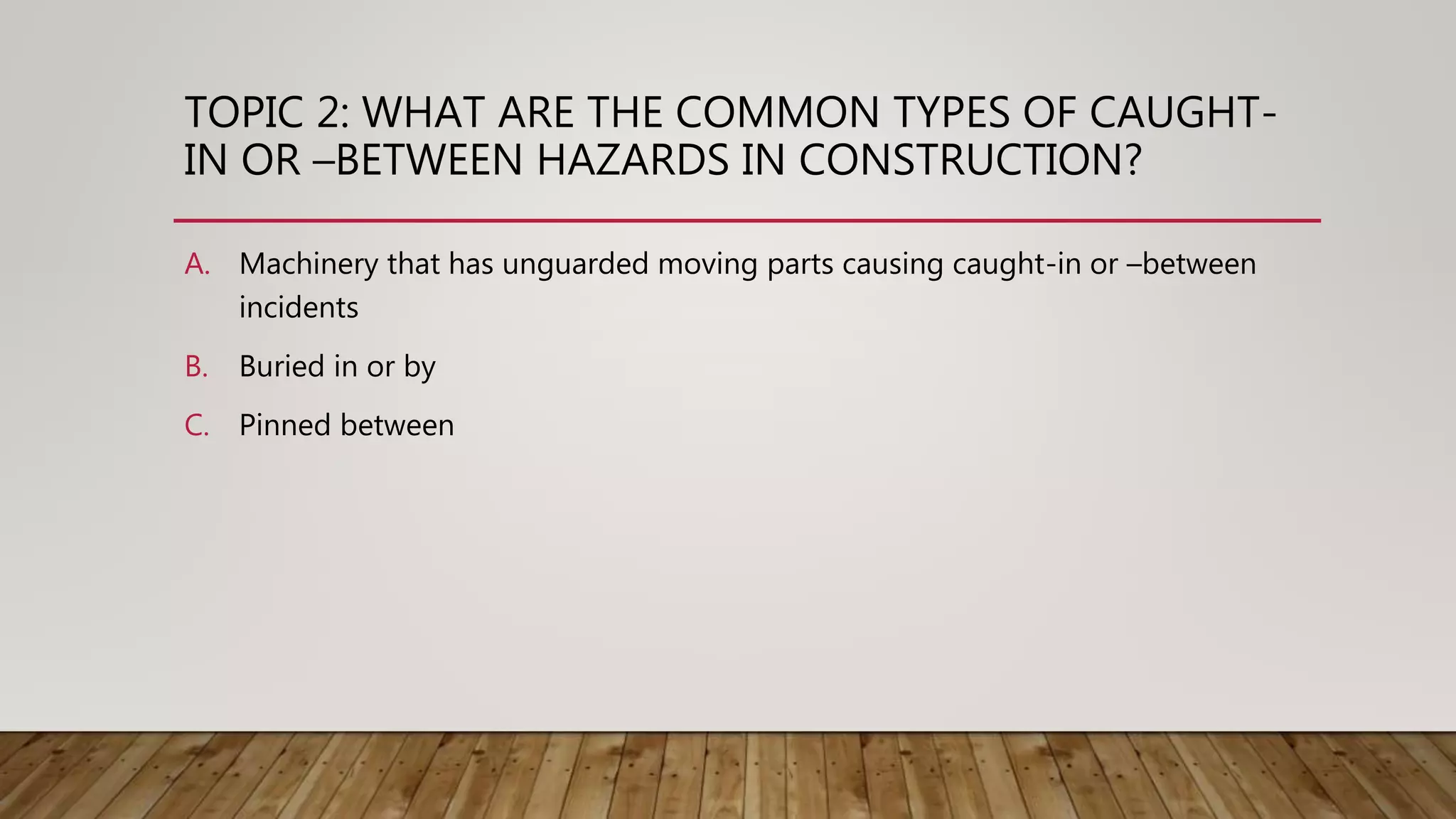 Caught in or -between hazards 2019 | PPTX