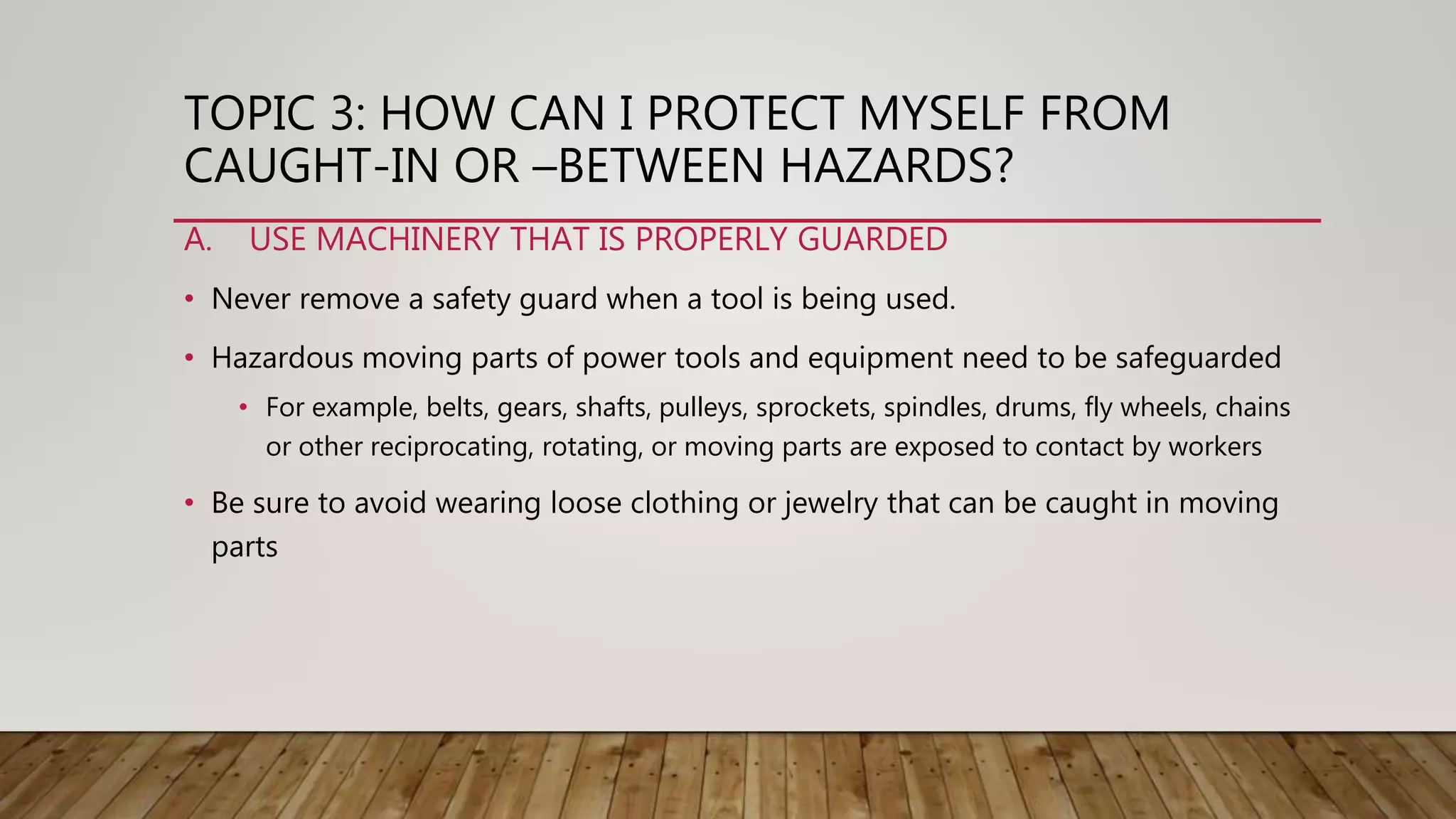 Caught in or -between hazards 2019 | PPTX