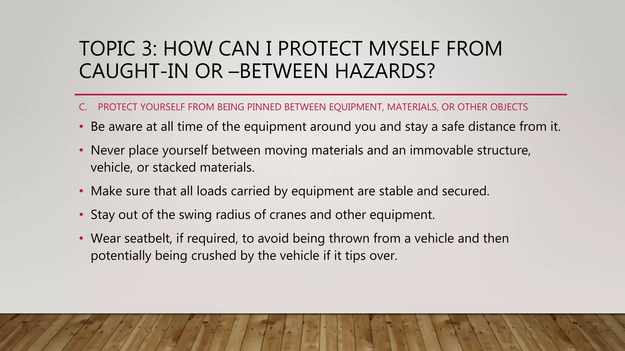 Caught in or -between hazards 2019 | PPTX