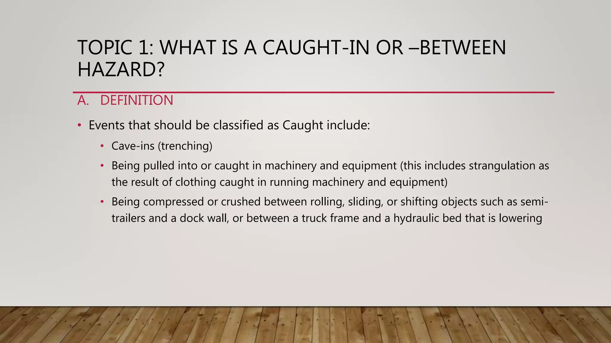 Caught in or -between hazards 2019 | PPTX