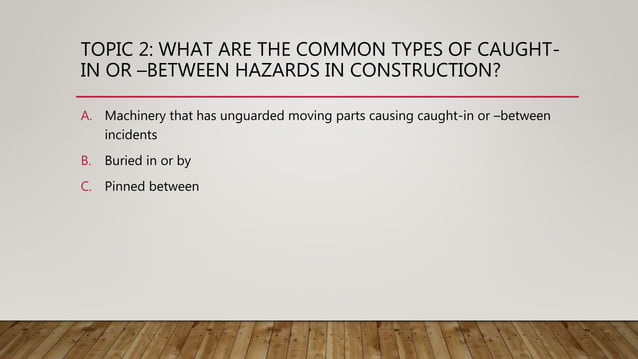 Caught in or -between hazards 2019 | PPTX | Injuries | Diseases and ...