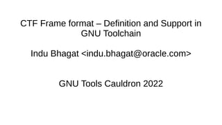 Cauldron_2022_ctf_frame at gcc cauldron 2022 in prague | PPT