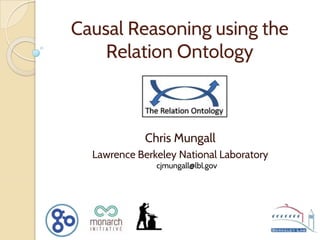 Causal reasoning using the Relation Ontology | PPT