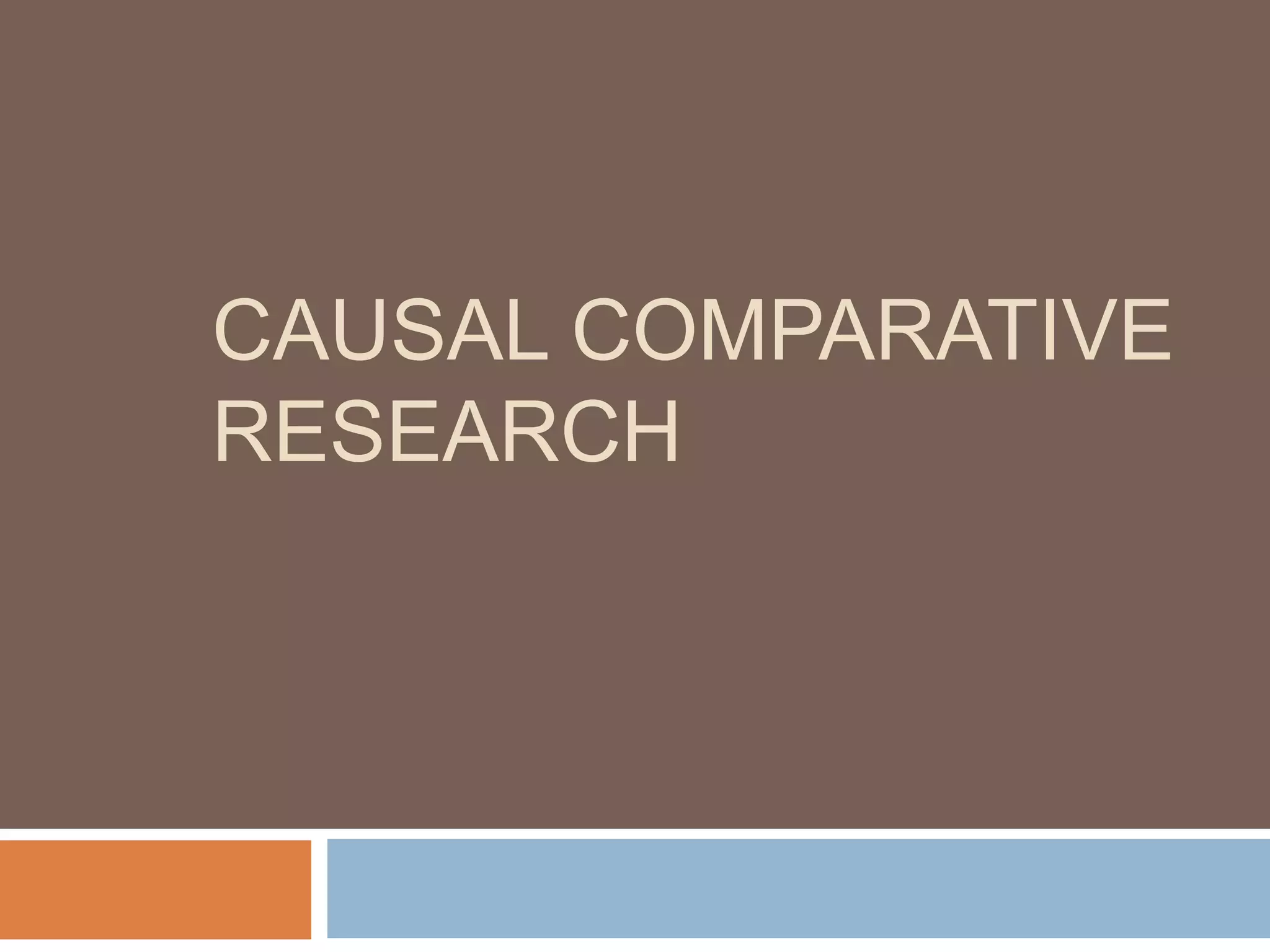 Causal comparative research | PPTX