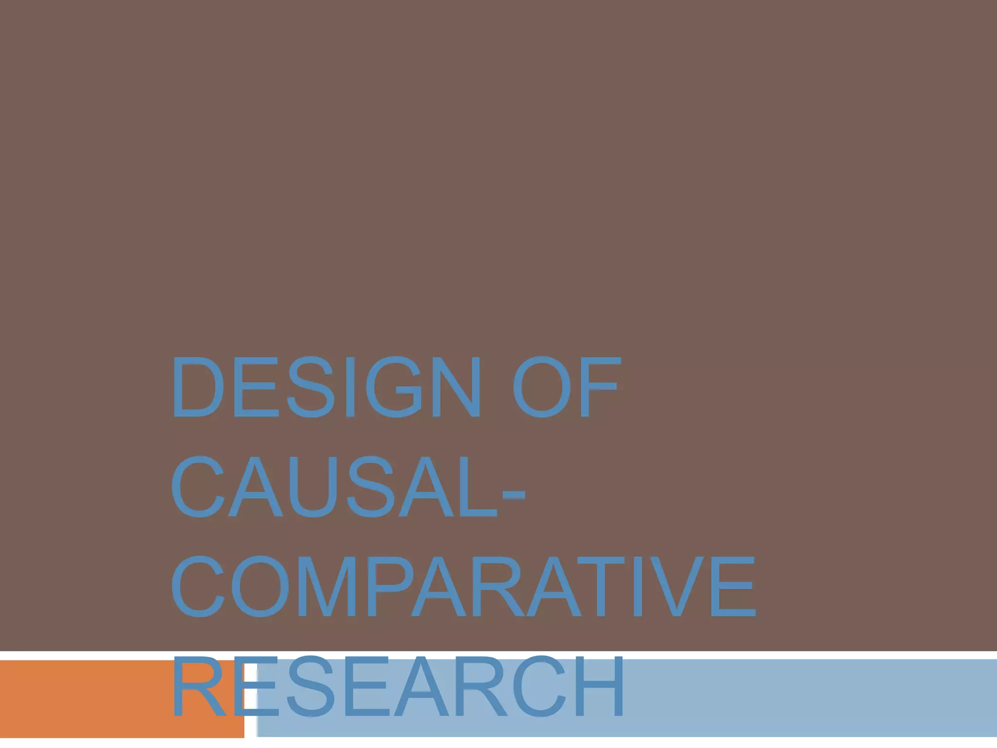 Causal comparative research | PPTX