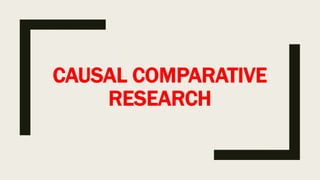 causal comparative research.pptx