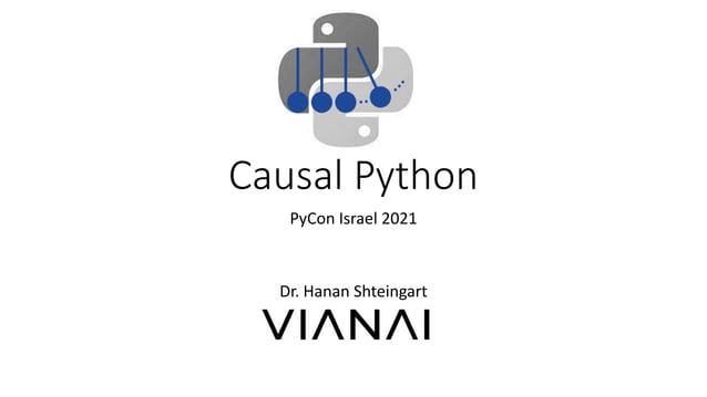 Causality in Python PyCon 2021 ISRAEL | PPT