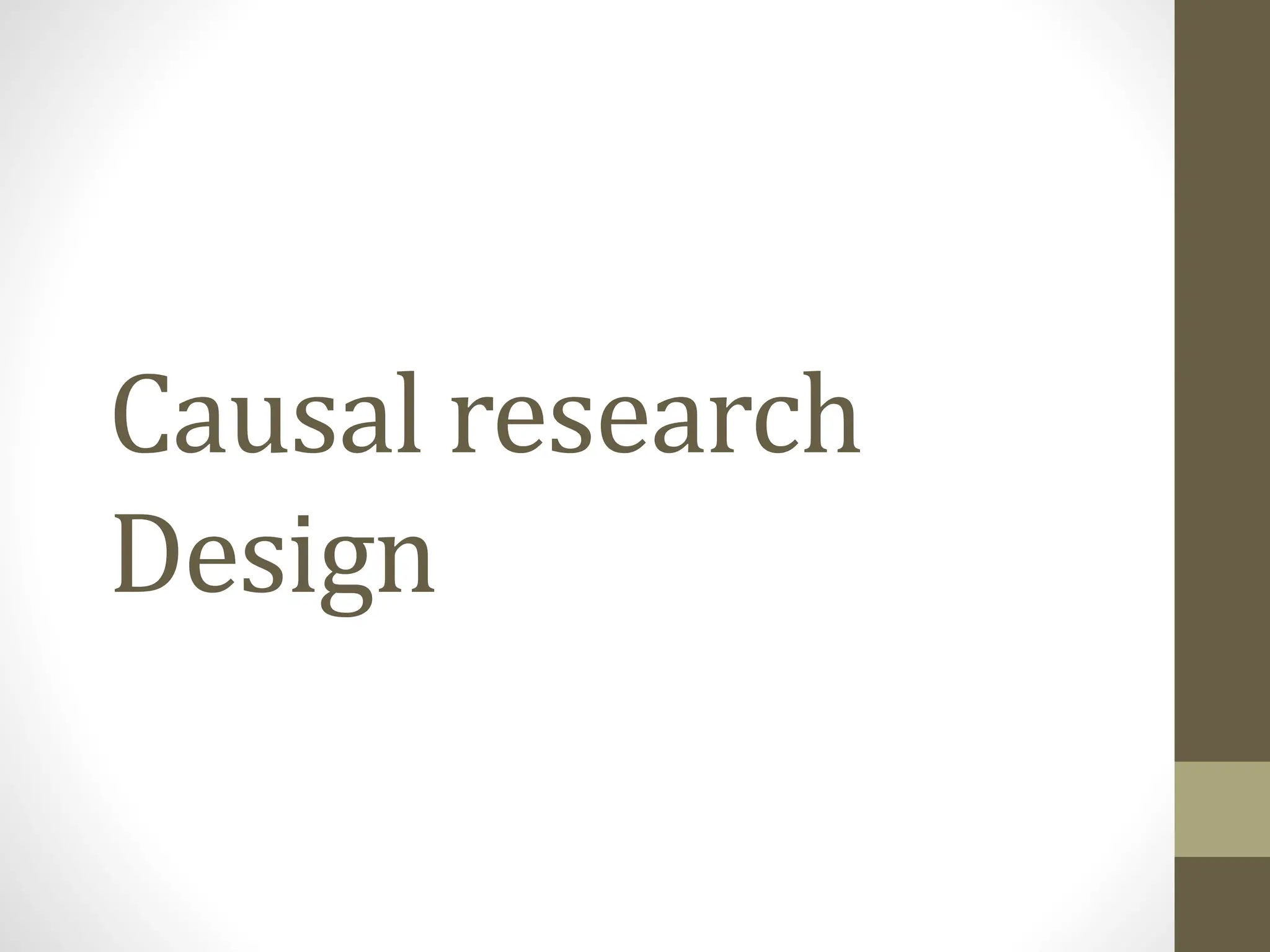 Causal research Design research methodology | PPTX