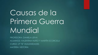 Causas de la Primera Guerra Mundial | PPTX