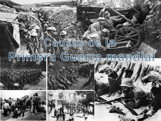 CAUSAS DE LA PRIMERA GUERRA MUNDIAL | PPTX