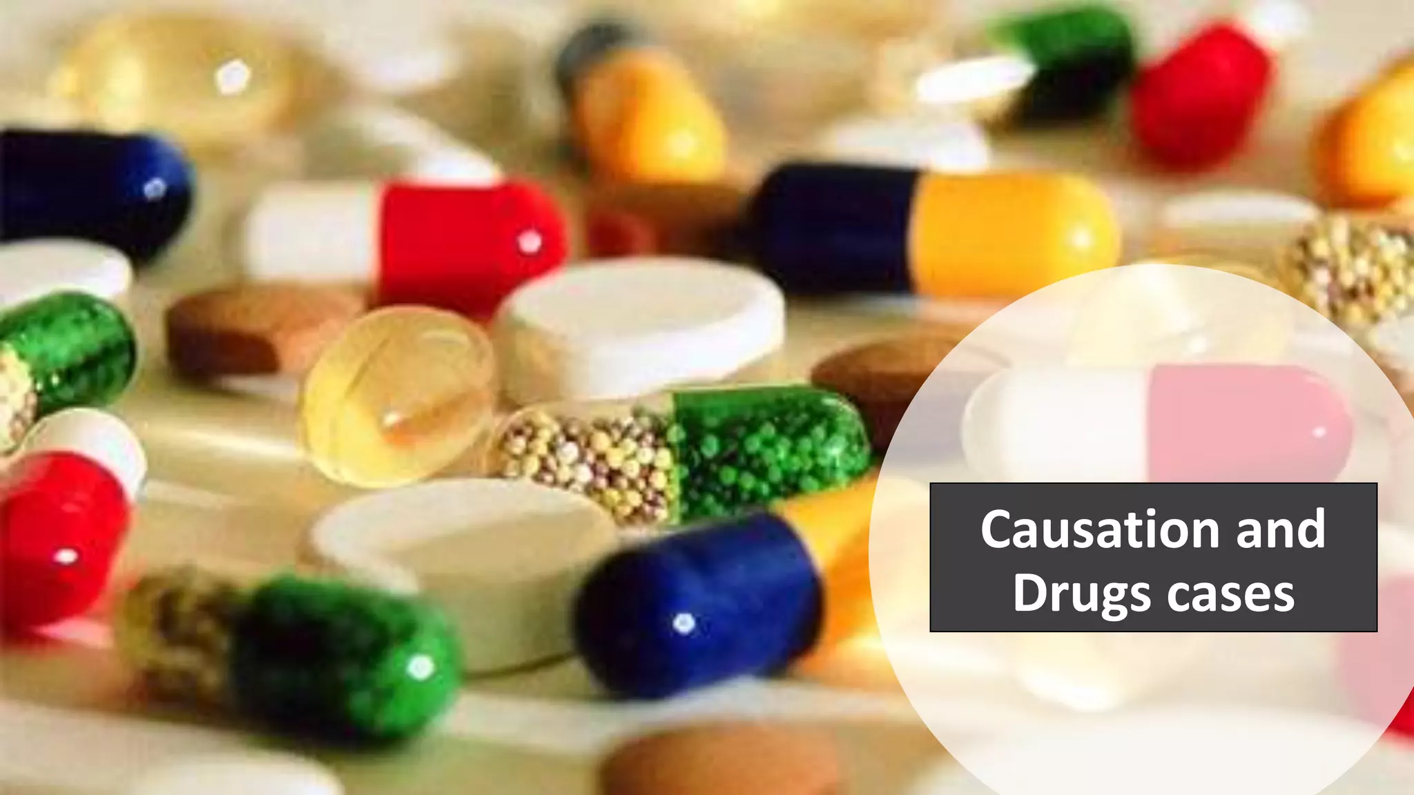Causation and drugs cases | PPT