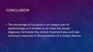 Causation in epidemiology | PPTX