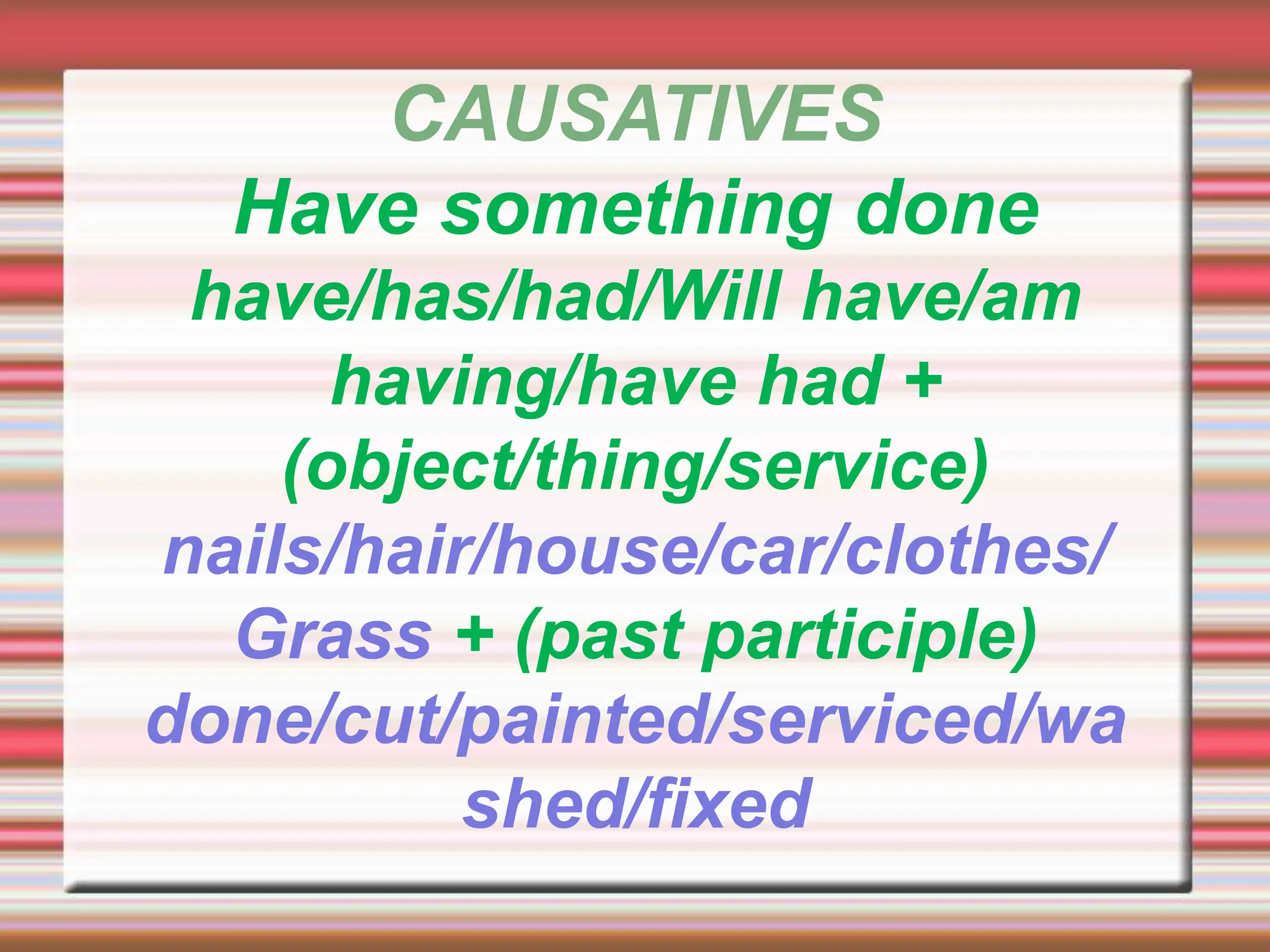 causative (get something done / have my hair cut).pptx
