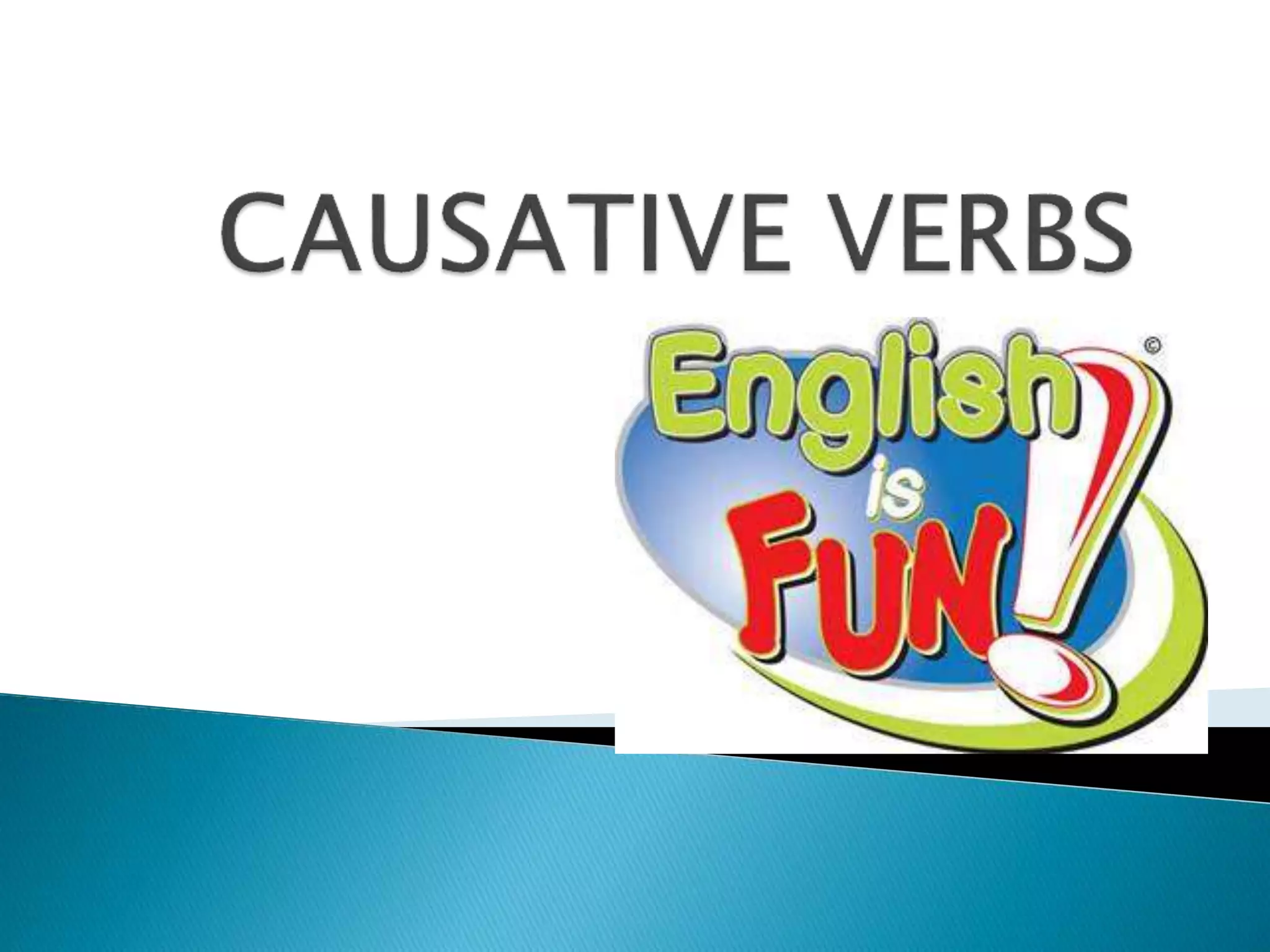 Causative Verbs (English Structure) | PPT