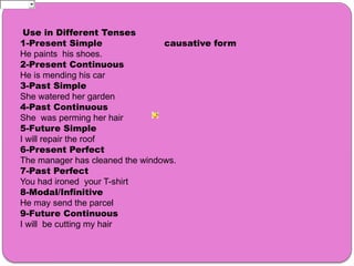 THE CAUSATIVE FORM IN ENGLISH GRAMMAR PRESENTATION | PPTX