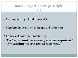 Causative have | PPTX