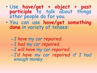 Causative have | PPTX