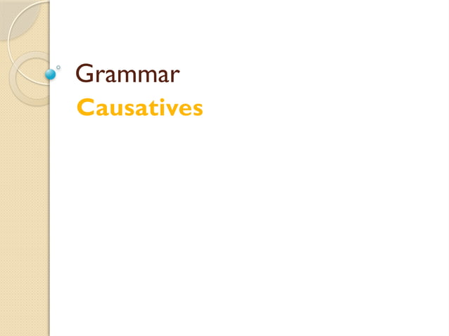 Causatives.pptx English world10 grammar7 | PPT
