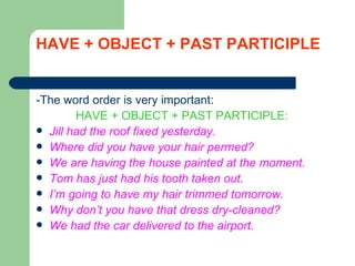 Causative use of have | PPT