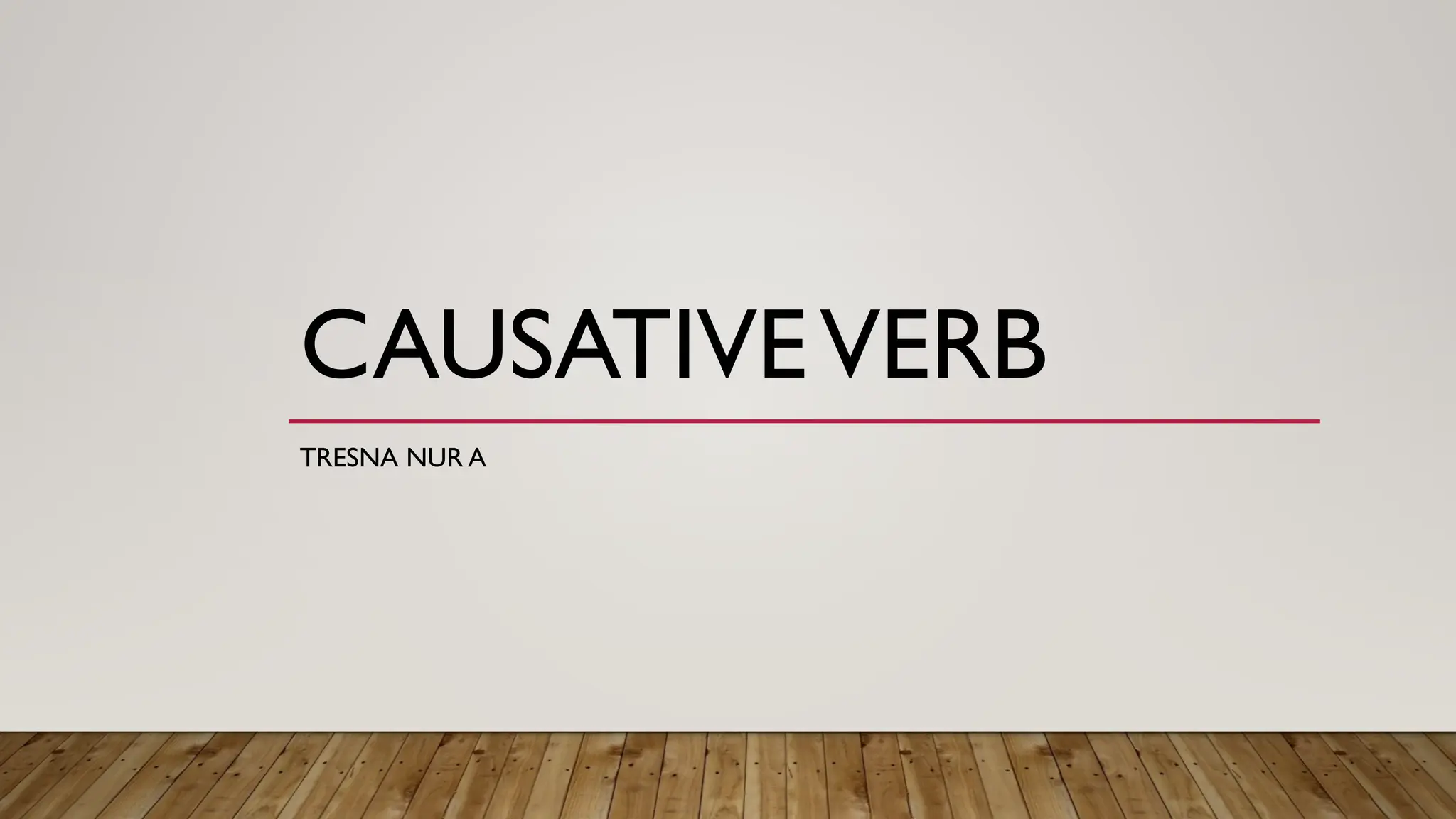 Causative verb untuk bahasa inggris.pptx