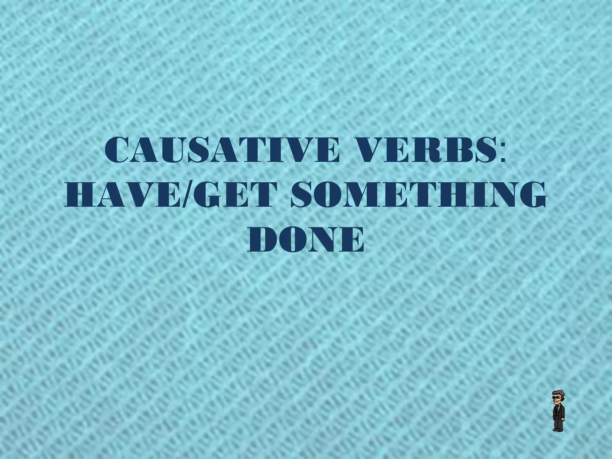 Causative verbs | PPT
