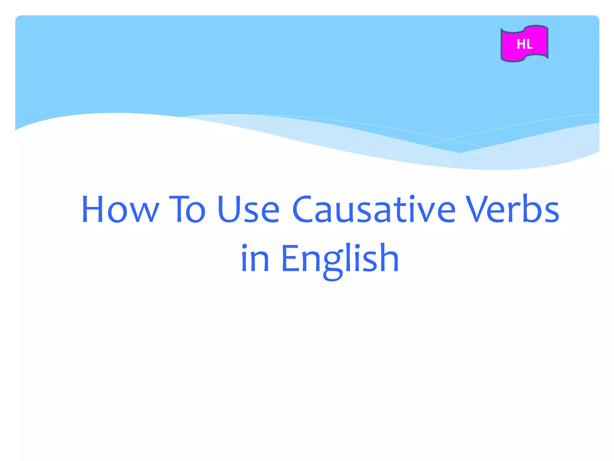 Causative verbs | PPT