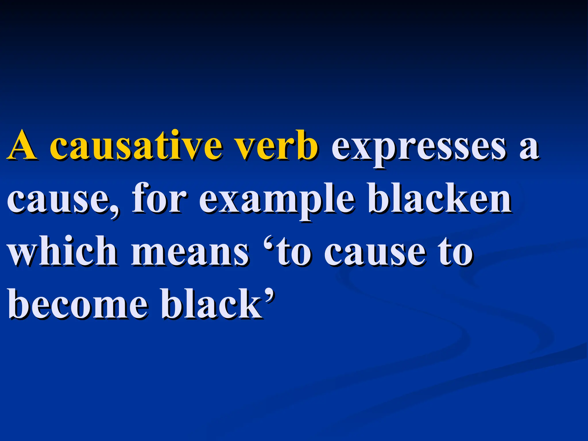 CAUSATIVE VERBS / CAUSATIVE VERBS / CAUSATIVE VERBS | PPT