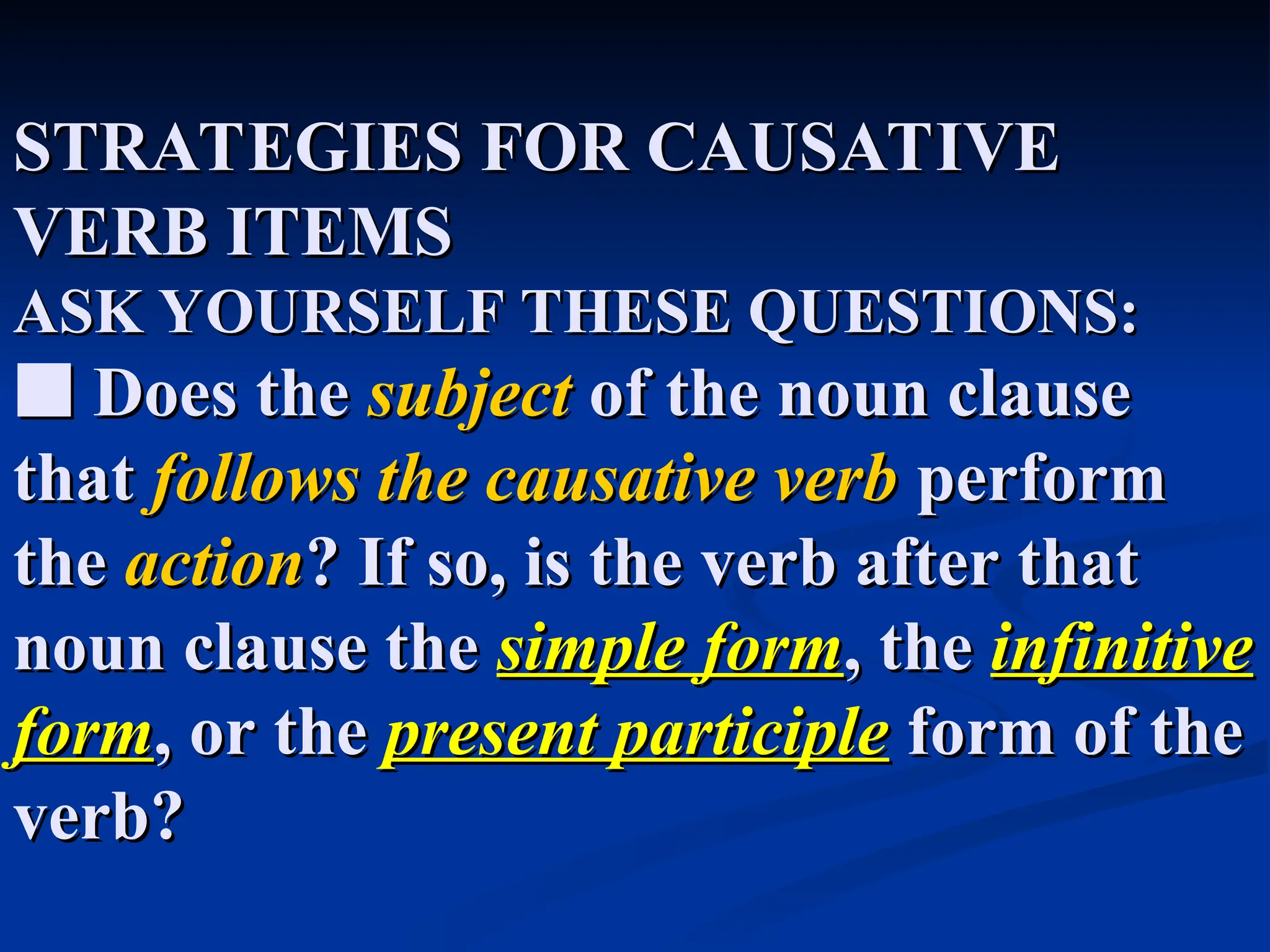 CAUSATIVE VERBS / CAUSATIVE VERBS / CAUSATIVE VERBS | PPT