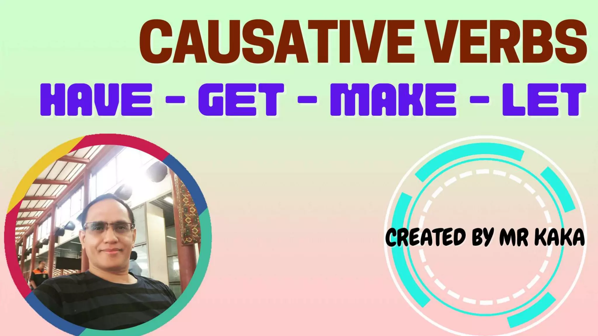 CAUSATIVE VERBS BY MR KAKA.pptx