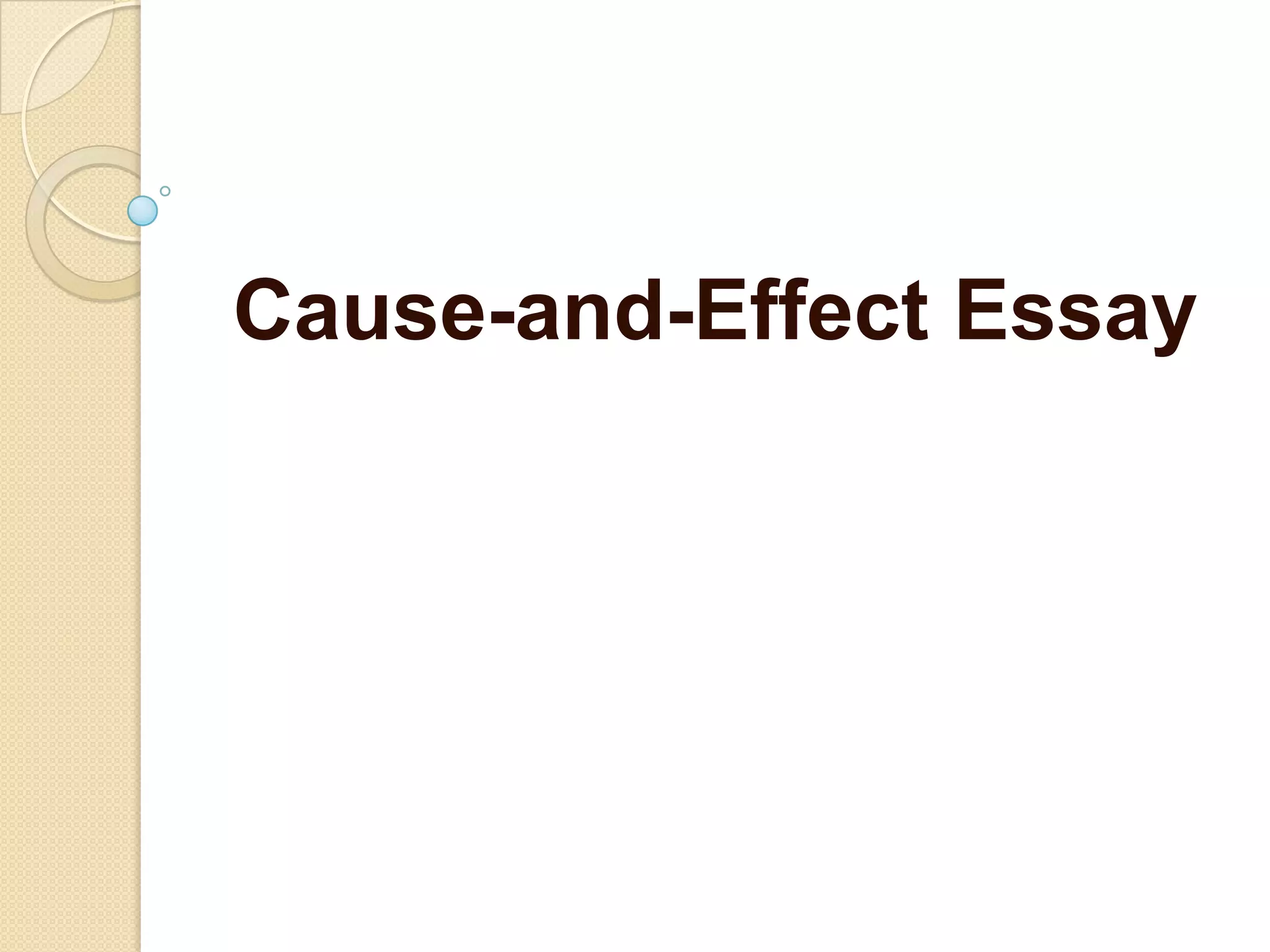 Cause and-Effect Essay Writing | PPTX