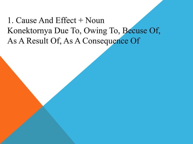 Cause And Effect MODUL BAHASA INGGRIS KELAS xi.pptx