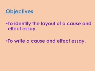 Cause and Effect Essay - Writing Essays. | PPT
