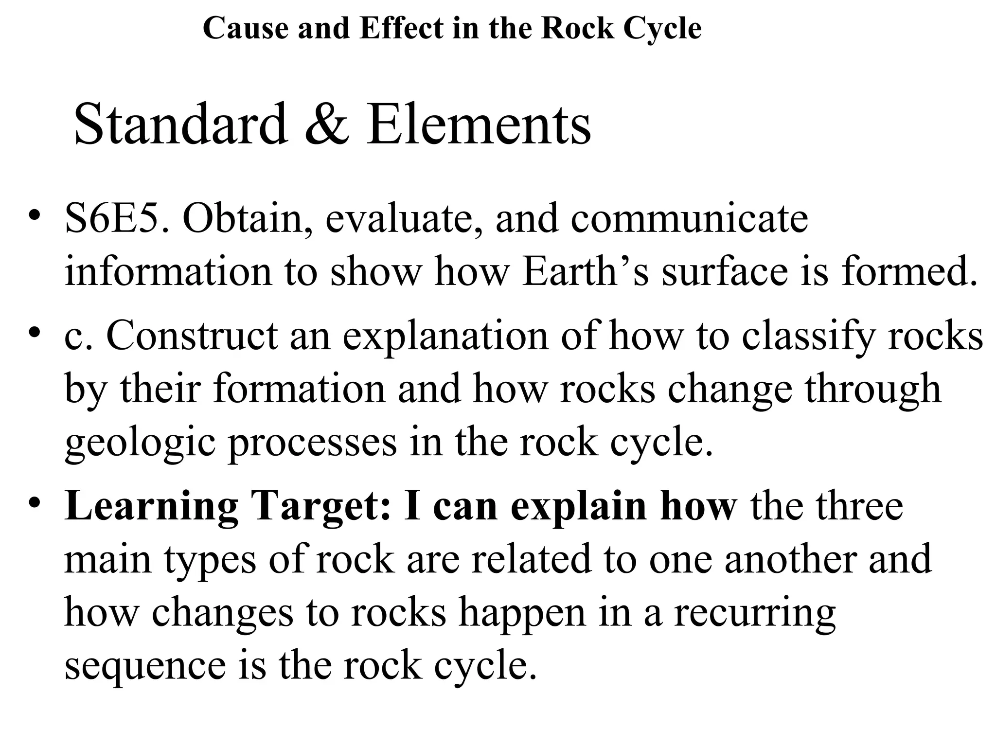 Cause and effect in the rock cycle | PPT