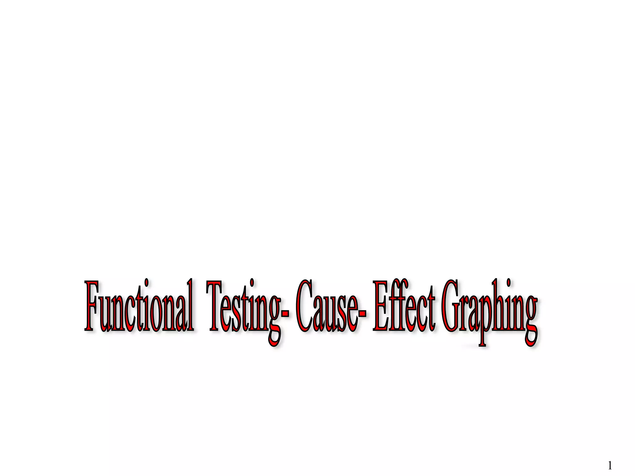 Cause effect graphing.ppt