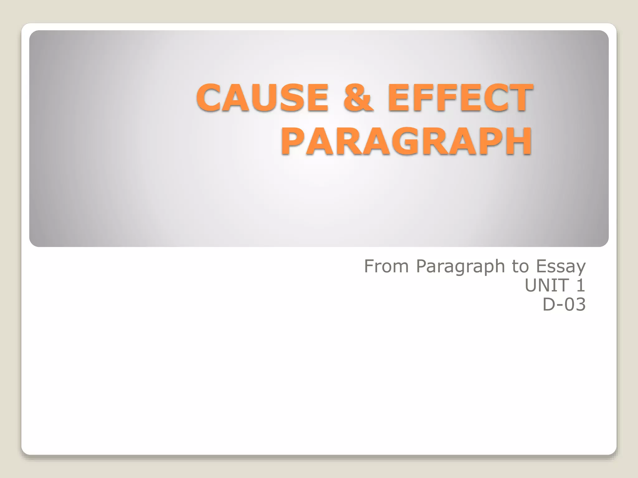 Cause & effect paragraph | PPTX