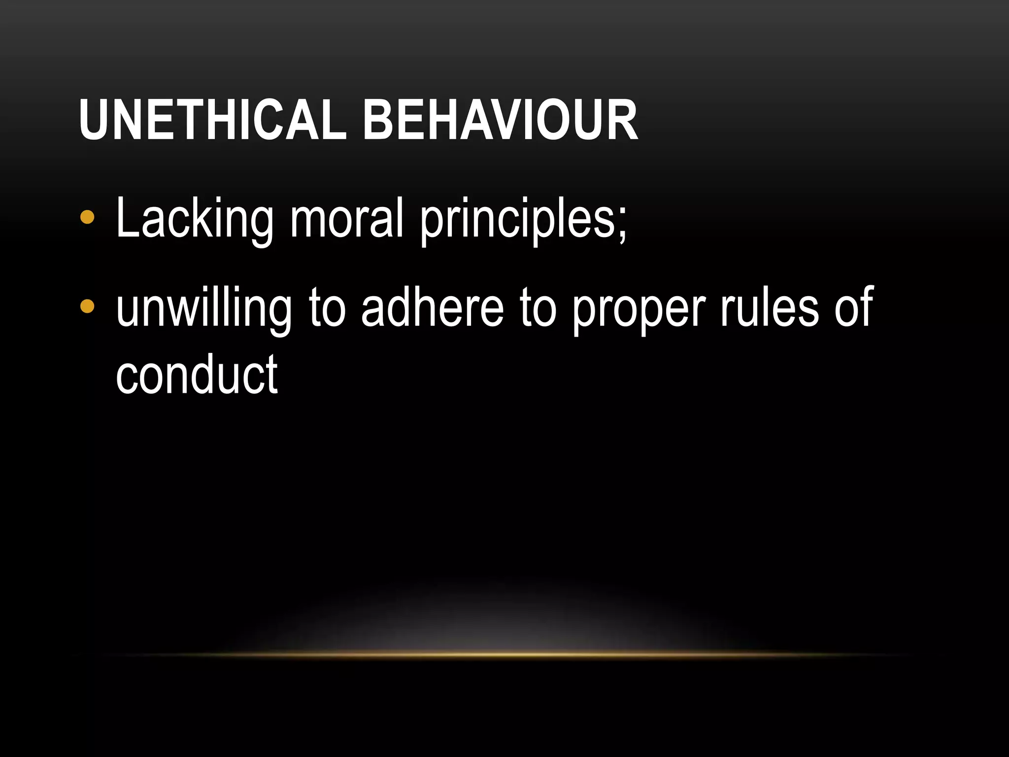 Cause of unethical behaviour | PPTX