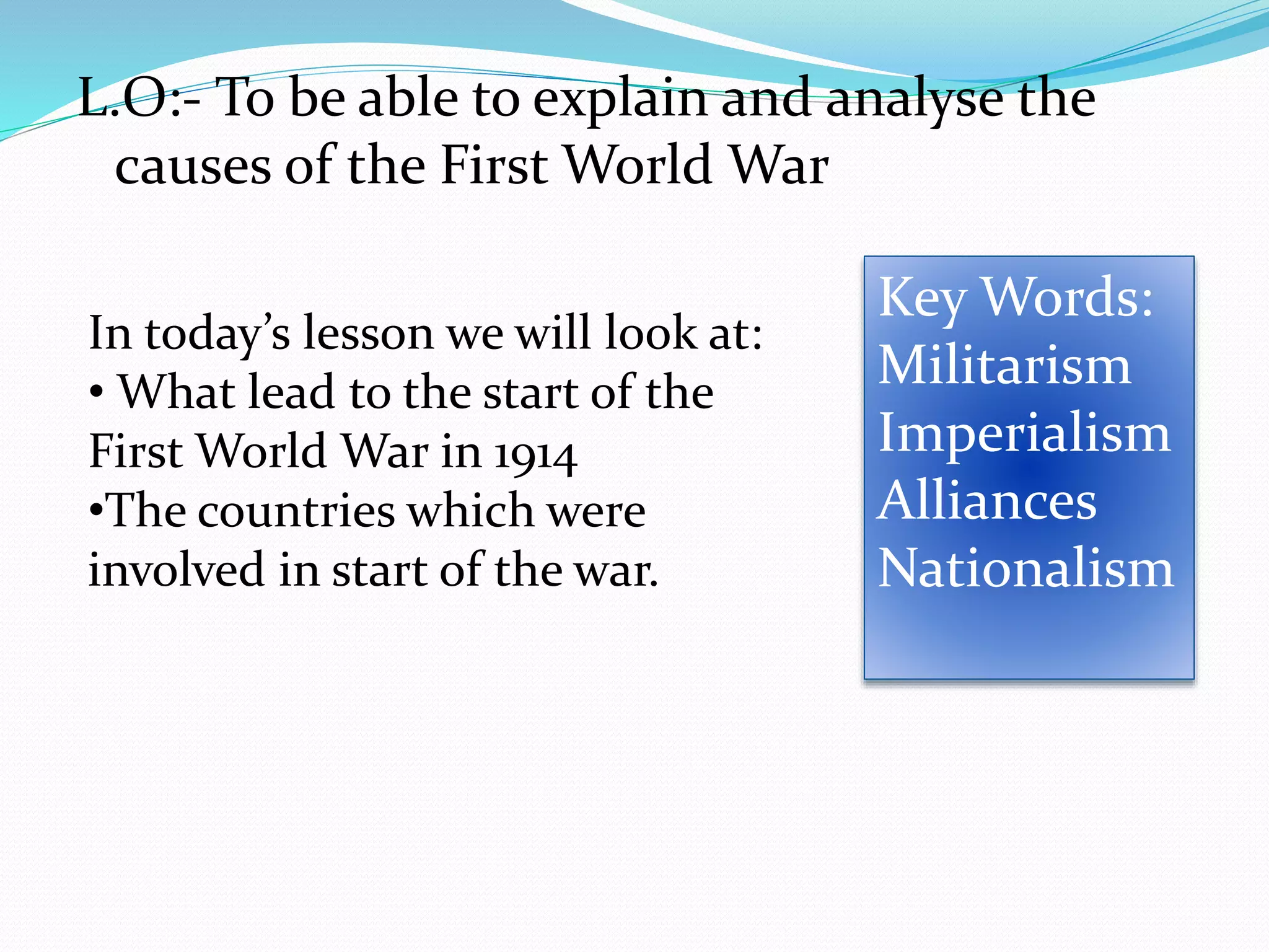 the causes of the first world war. | PPTX