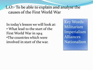 the causes of the first world war. | PPTX