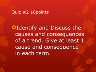 causes and consequences trend. lesson 2 of trends | PPTX