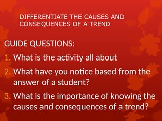 causes and consequences trend. lesson 2 of trends | PPTX
