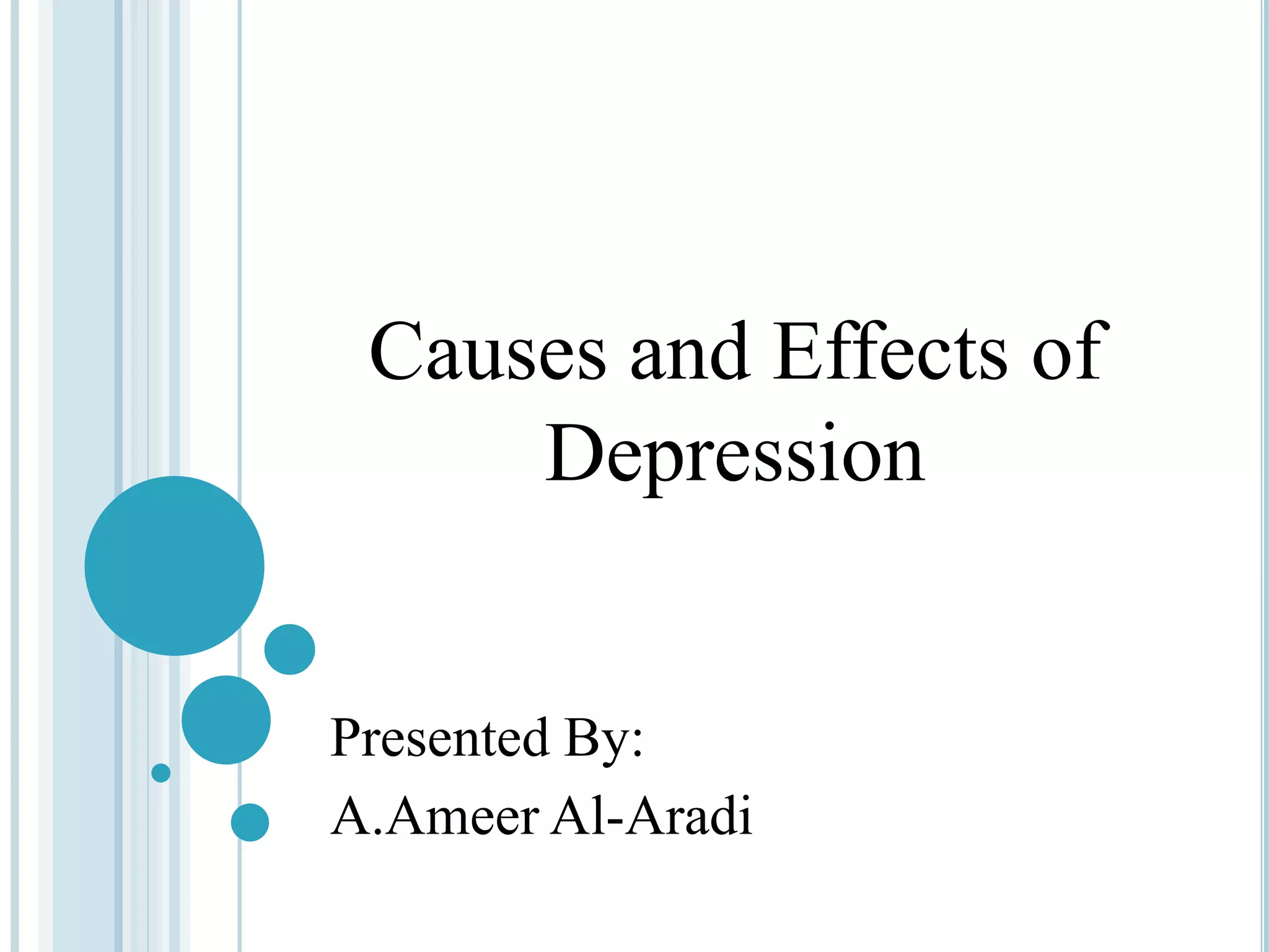 Causes and effects of depression | PPTX