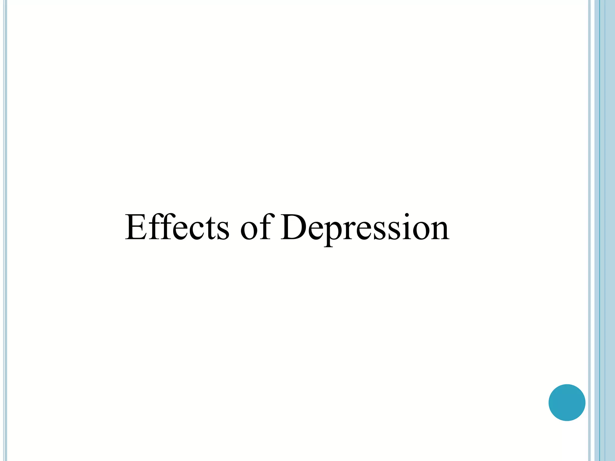 Causes and effects of depression | PPTX