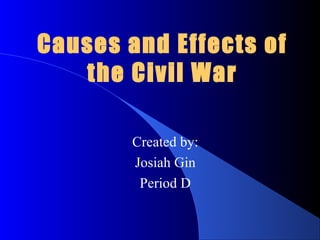 Causes and Effects of the cCvil War | PPT