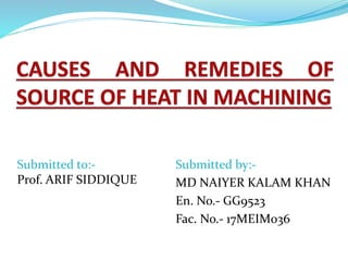 Causes and remedies of source of heat in machining | PPT