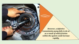 Causes and Signs of Transmission Pump Failure in your Volkswagen | PPT