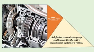 Causes and Signs of Transmission Pump Failure in your Volkswagen | PPT