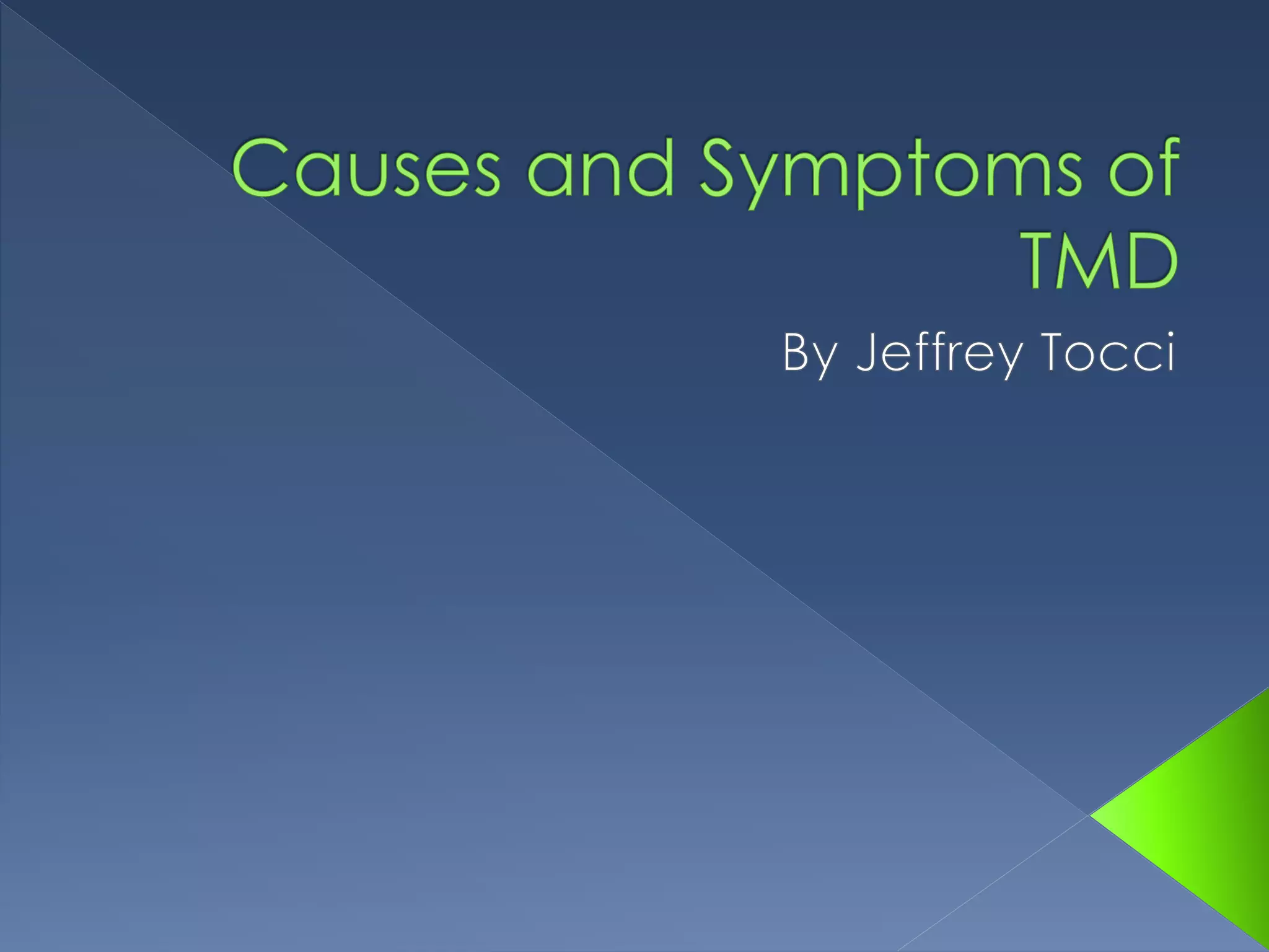 Causes and Symptoms of TMD | PPTX