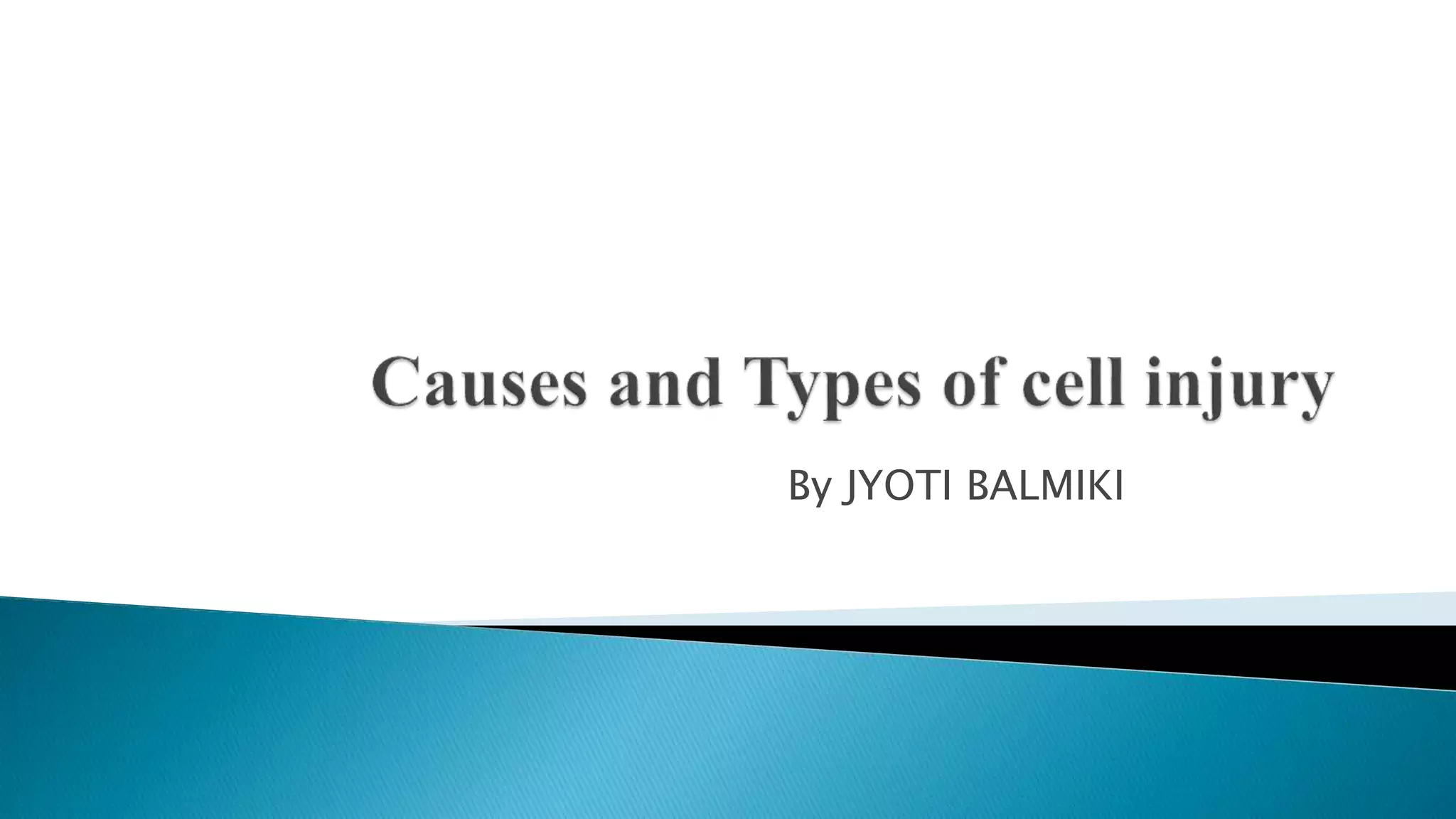 Causes and Types of cell injury.pptx