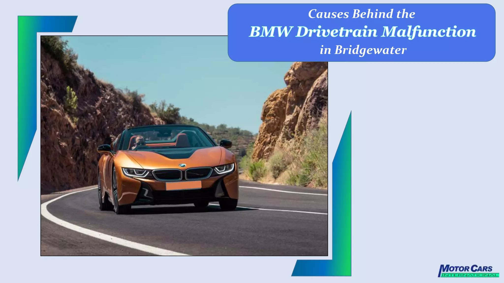 Causes Behind the BMW Drivetrain Malfunction in Bridgewater | PPT